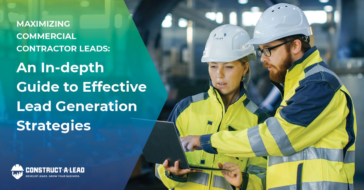 Maximizing Commercial Contractor Leads: An In-depth Guide to Effective Lead Generation ...