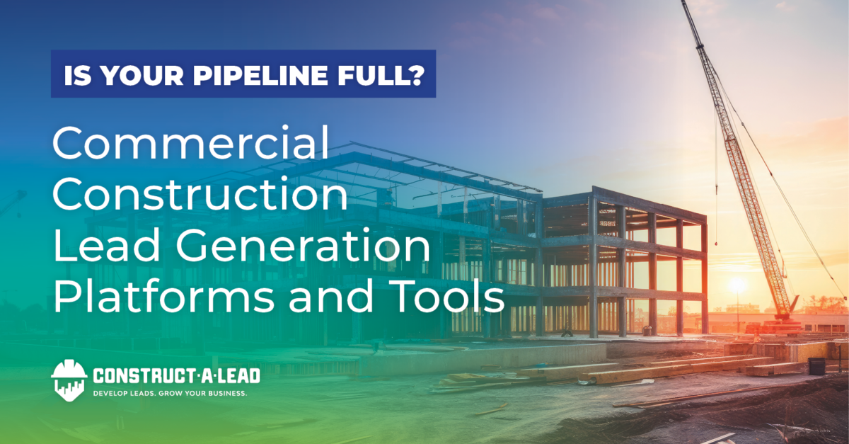 Commercial Construction Project Leads | Construct-A-Lead