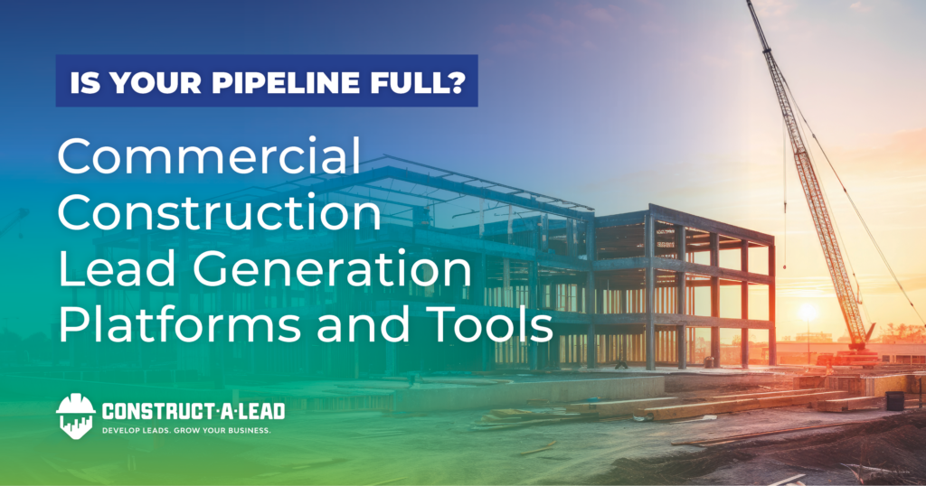 Commercial Construction Lead Generation Platforms and Tools | Construct-A-Lead