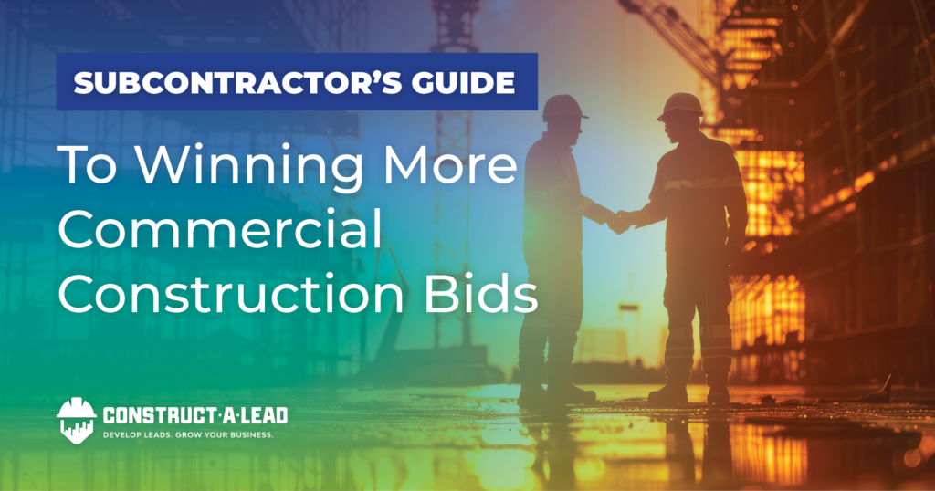 The Ultimate Subcontractor’s Guide to Winning More Commercial ...
