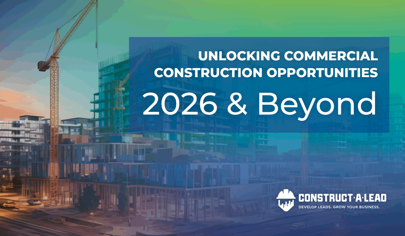 Commercial Construction Project Leads | Construct-A-Lead